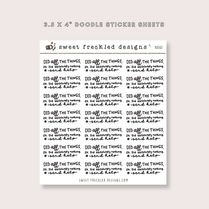 Did All The things, JK Send Help Stickers – Soft Paper Studio